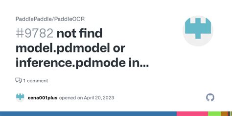 not find model pdmodel or inference pdmode in output c · issue 9782