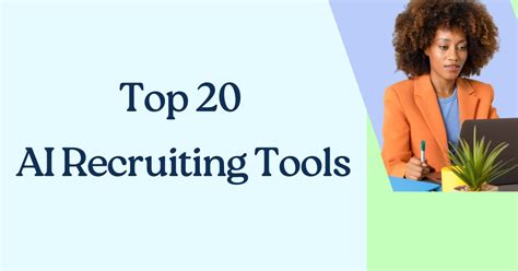 20 Best Ai Recruiting Tools And Software For 2025 Outrove Blog