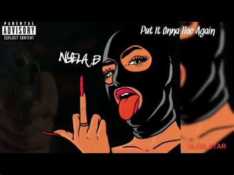 Nyela B - Put It Onna Hoe Again (Mulatto Remix) - YouTube