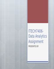 ITECH7406- Data Analytics Assignment.pptx - ITECH7406Data Analytics Assignment PRESENTED BY ...