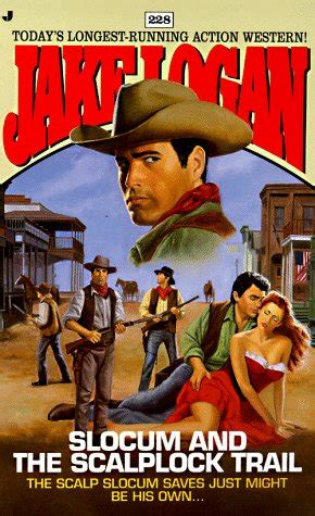 Slocum And The Scalplock Trail Slocum Series 228 Logan Jake