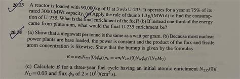 A Reactor Is Loaded With Kg Of U At Chegg Com
