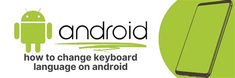 How To Change Keyboard Language On Android A Step By Step Guide Apps UK