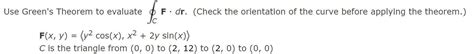 Solved Use Green S Theorem To Evaluate CFdr Check The Chegg