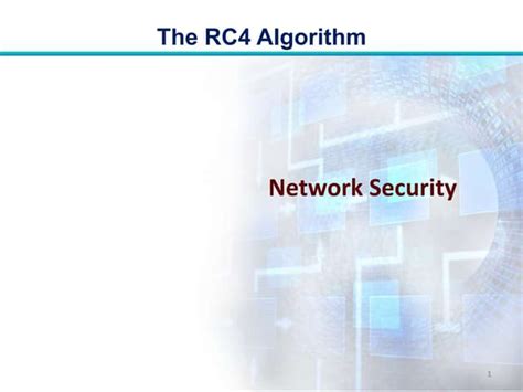 Topic20 The Rc4 Algorithmpptx Information And Network Security