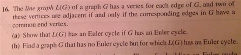 The Line Graph L G Of A Graph G Has A Vertex For Chegg Com