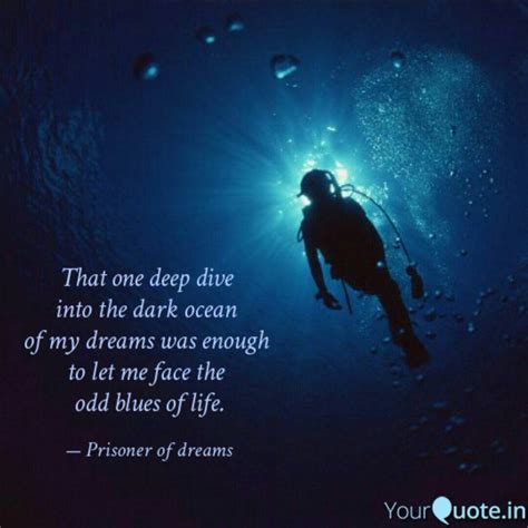 Deep Dive Quotes That One Deep Dive Into Quotes And Writings By