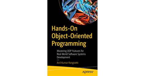 Hands On Object Oriented Programming Mastering Oop Features For Real