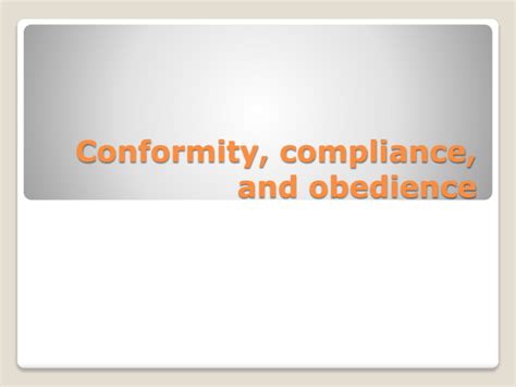 Conformity Compliance And Obedience Social Influence
