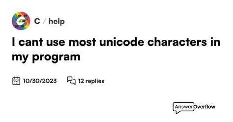 I Cant Use Most Unicode Characters In My Program C