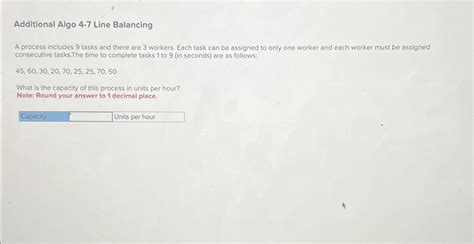 solved additional algo 4 7 ﻿line balancinga process includes