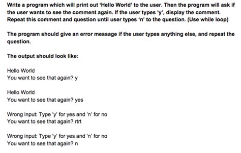 Solved Write A Program Which Will Print Out Hello World To