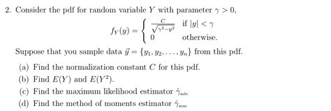 Solved Consider The Pdf For Random Variable Y With Chegg