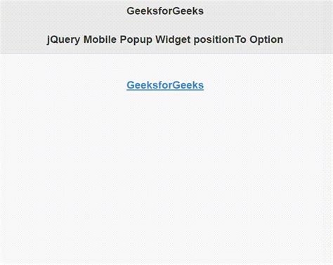 Jquery Mobile Popup Option Method Geeksforgeeks
