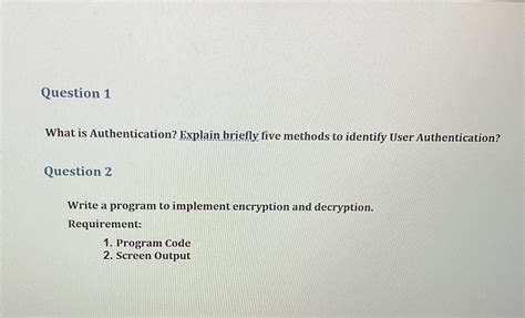 Solved Question What Is Authentication Explain Briefly Chegg