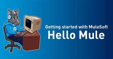mulesoft on linkedin build your first hello mule application