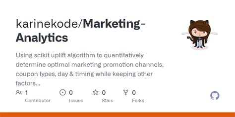Github Karinekodemarketing Analytics Using Scikit Uplift Algorithm