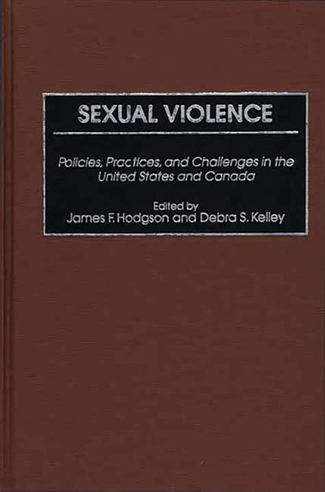Sexual Violence Policies Practices And Challenges In The United