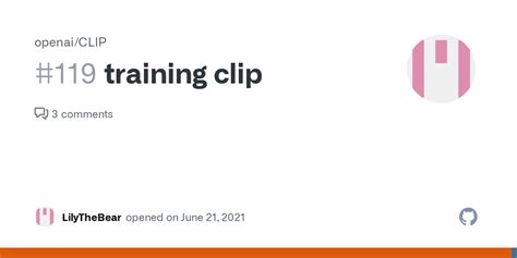 Training Clip · Issue 119 · Openaiclip · Github