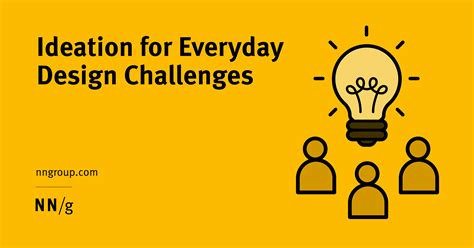Ideation For Everyday Design Challenges Nng