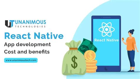 React Native App Development Cost And Benefits Unanimous Elevating Success Through Expert