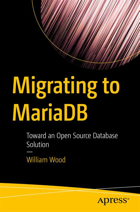 Cover Migrating To Mariadb Toward An Open Source Database Solution