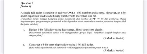 Solved Soalan I A Single Full Adder Is Capable To Add Two Chegg Com