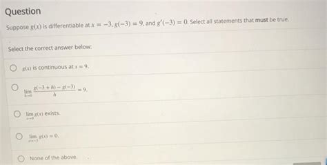 Solved Question Suppose G X Is Differentiable At X