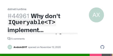 Why Dont `iqueryable ` Implement `iasyncenumerable ` · Issue 44961 · Dotnetruntime · Github