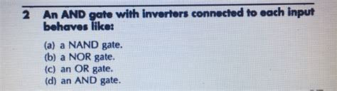 Solved An AND Gate With Inverters Connected To Each Input Chegg Com