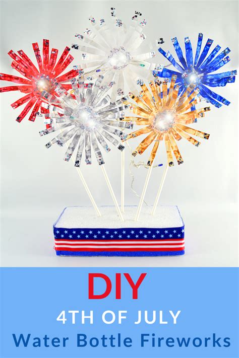 Dazzling Diy 4th Of July Fireworks Decorations Water Bottle Crafts