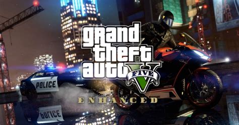 Gta V Enhanced Edition Save 50 On The Ultimate Action Experience