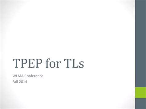 Ppt Tpep For Tls Powerpoint Presentation Free Download Id 5655165