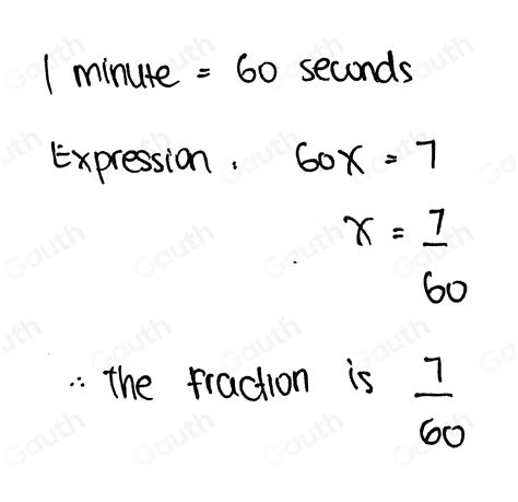 solved 7 what fraction of one minute is 7 seconds [math]