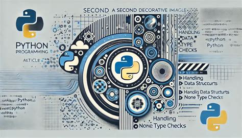 Pythonにおけるnoneの判定方法と正しい使用法｜エラー回避とベストプラクティス Pythonプログラミングの世界