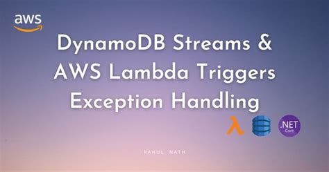 How To Handle Exceptions When Processing DynamoDB Stream Events In NET Lambda Function