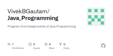 Github Vivekbgautamjavaprogramming Program And Assignments Of Java