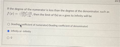 Solved If The Degree Of The Numerator Is Less Than The