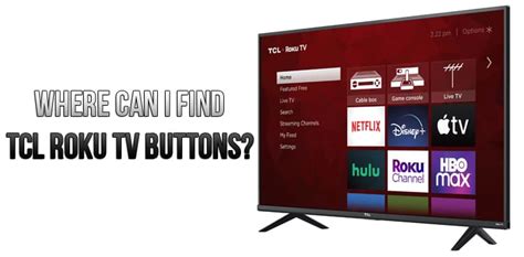 Where Can I Find TCL Roku TV Buttons
