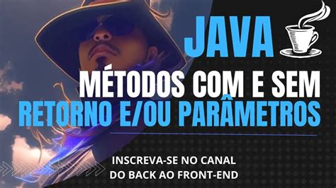 Aulas De Java Desde A Instalação Até O Infinito E Além Youtube Olival Neto Java Dio