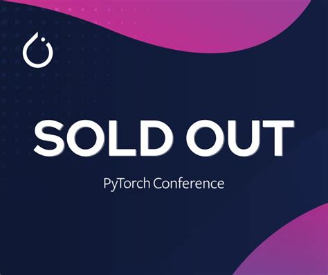 pytorch on linkedin pytorch conference is officially sold out 🎉 don t