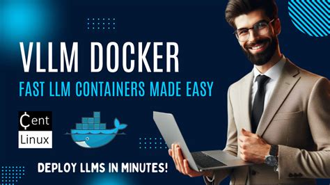 VLLM Docker: Fast LLM Containers Made Easy | CentLinux