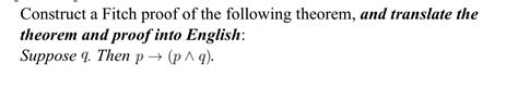 solved construct a fitch proof of the following theorem and