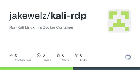 GitHub Jakewelz Kali Rdp Run Kali Linux In A Docker Container