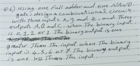 Using One Full Adder And One NAND Gate Design A Chegg