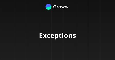 Exceptions Groww Api
