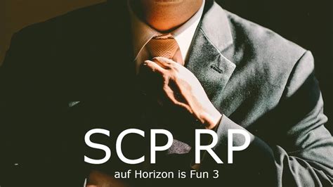 Scp Rp Auf Horizon Is Fun 3 Youtube