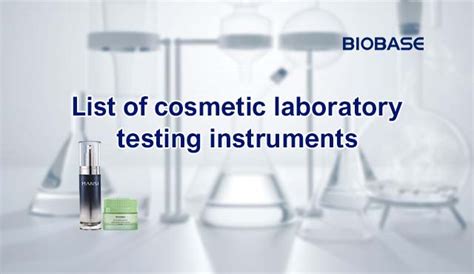 List Of Cosmetic Laboratory Testing Instruments News Biobase