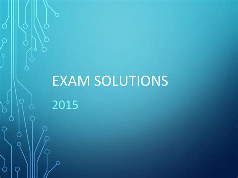 Lecture Notes Lecture Final Week Past Exam Solutions Part Two Csse7610 Exam Solutions