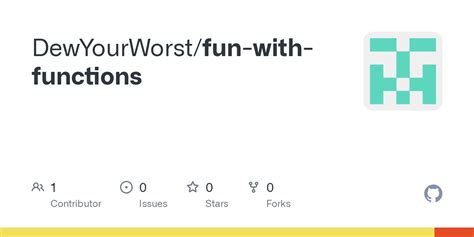 GitHub DewYourWorst Fun With Functions